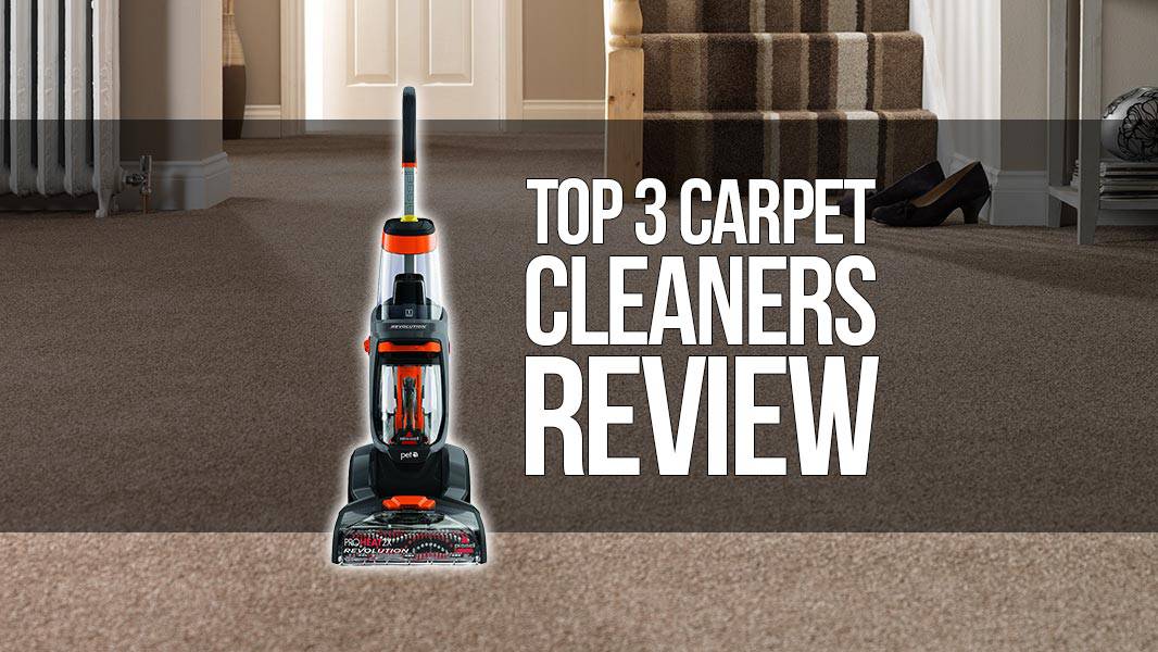 Best Carpet Cleaner - Our Top 3 Review – Cleverhab.co.uk